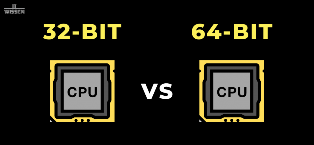 32-Bit vs 64-Bit Prozessor - ITWISSEN